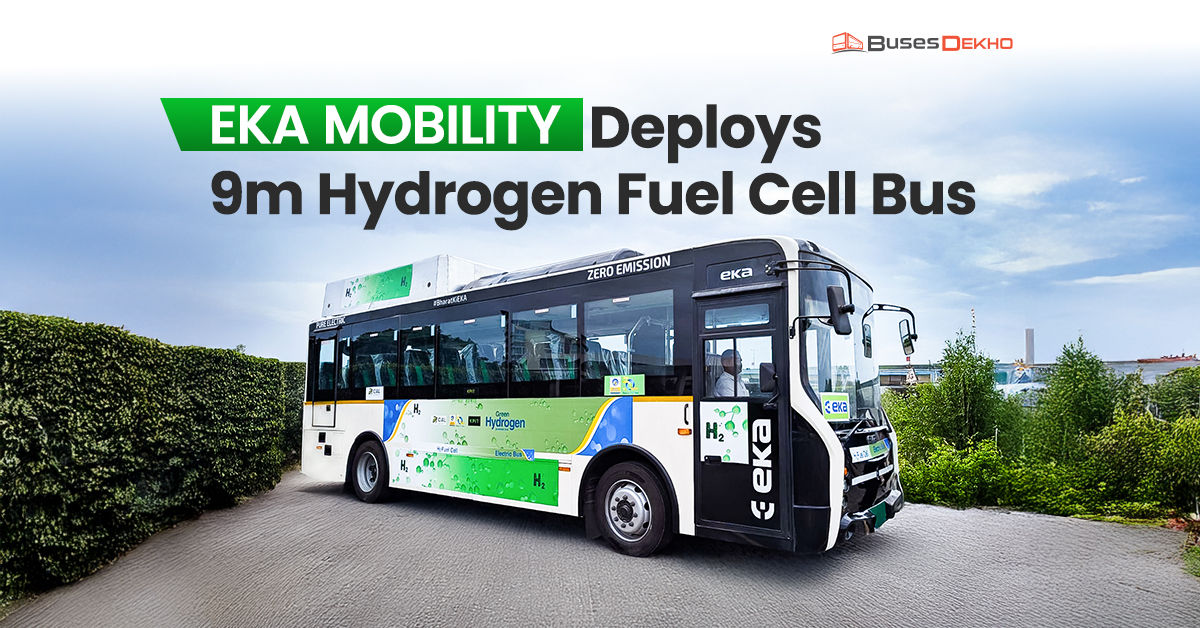 EKA Mobility Deploys 9m Hydrogen Fuel Cell Bus At Cochin International ...