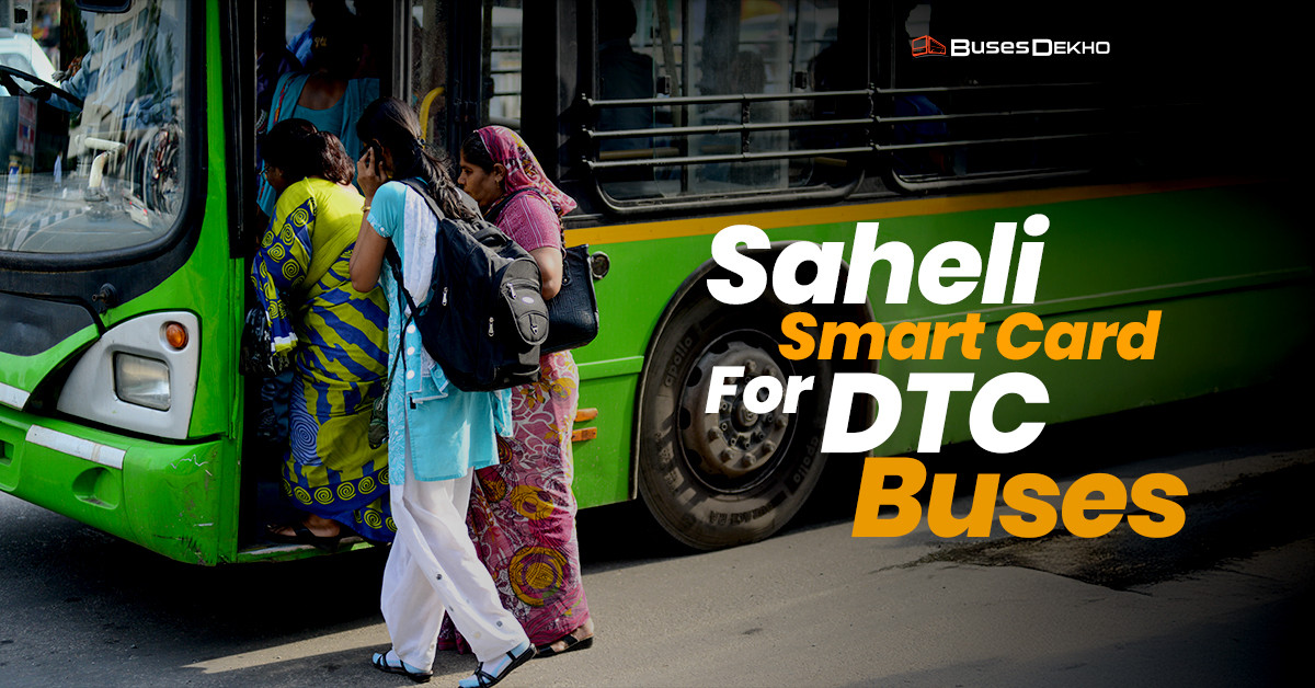 Delhi Government Set To Launch The Saheli Smart Card For Free Bus Rides ...