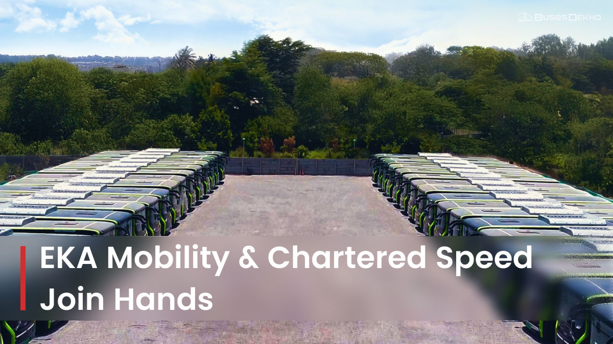 EKA Mobility and Chartered Speed Partnership: 1,135 Electric Buses ...